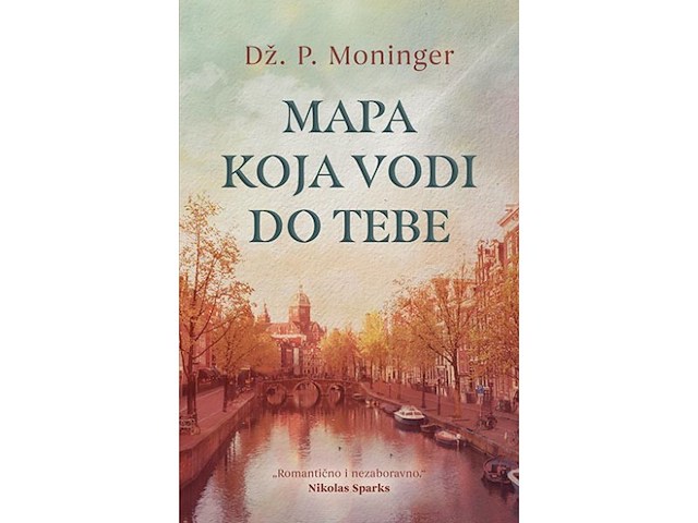 Mapa koja vodi do tebe - Dž. P. Moninger