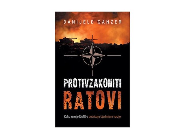 Protivzakoniti ratovi - Danijele Ganser