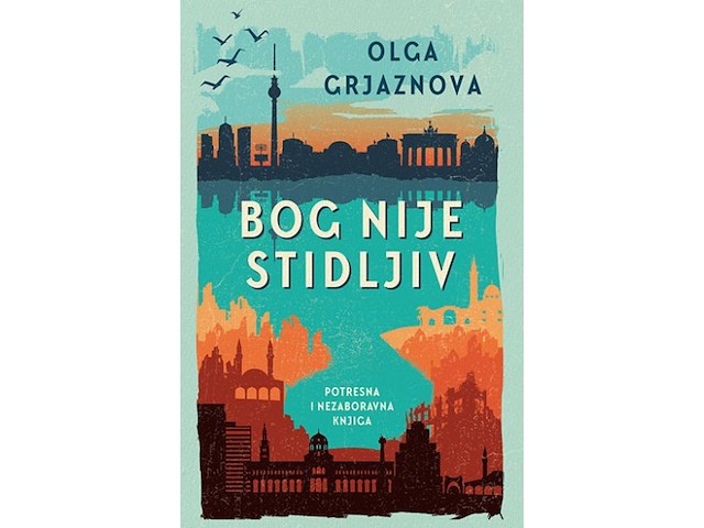 Bog nije stidljiv - Olga Grjaznova