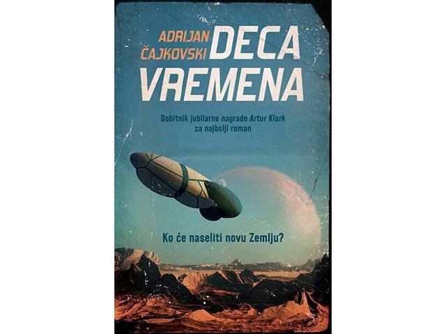 Deca vremena - Adrijan Čajkovski