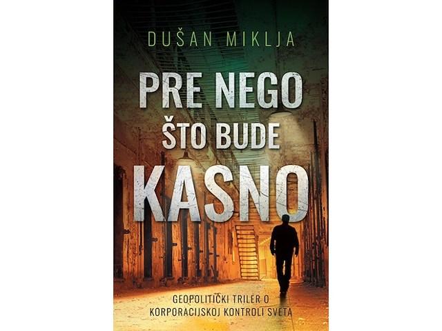 Pre nego što bude kasno - Dušan Miklja