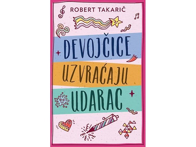 Devojčice uzvraćaju udarac - Robert Takarič