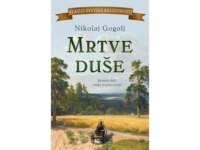 Mrtve duše - Nikolaj Vasiljevič Gogolj