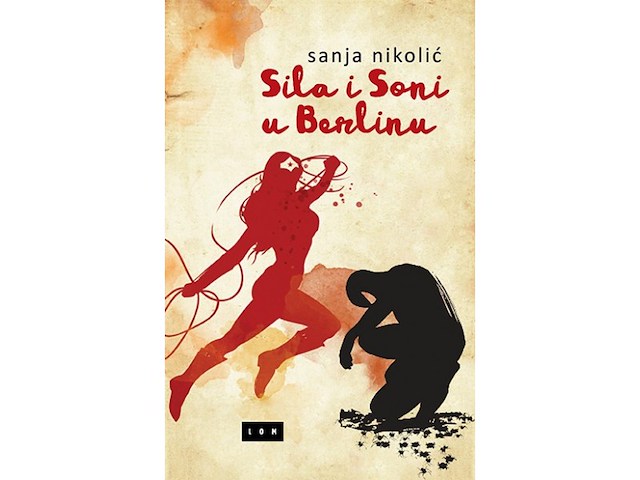 Sila i Soni u Berlinu - Sanja Nikolić