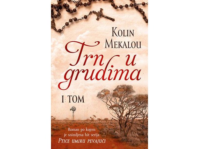 Trn u grudima – I tom - Kolin Mekalou