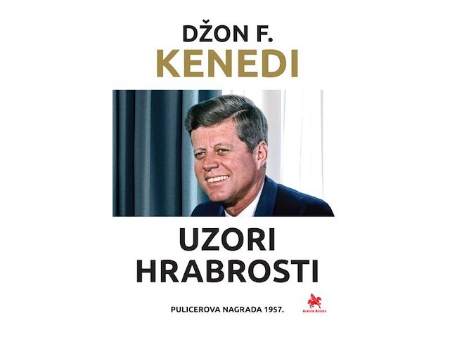 Uzori hrabrosti - Džon F. Kenedi