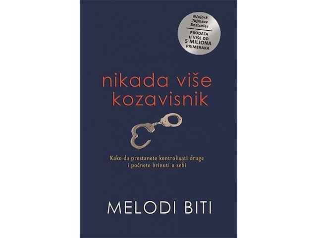 Nikada više kozavisnik - Melodi Biti