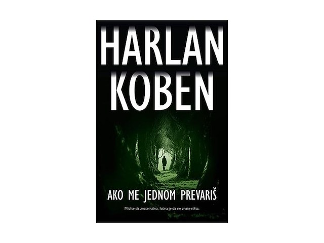 Ako me jednom prevariš - Harlan Koben