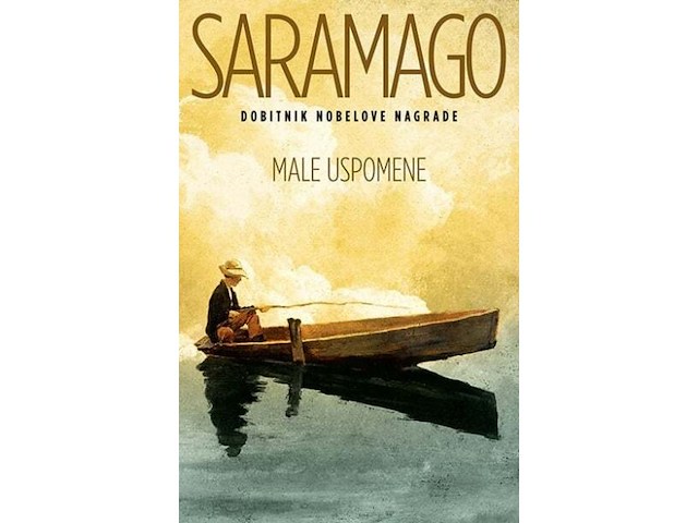 Male uspomene - Žoze Saramago