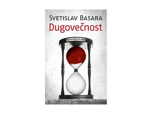 Dugovečnost - Svetislav Basara