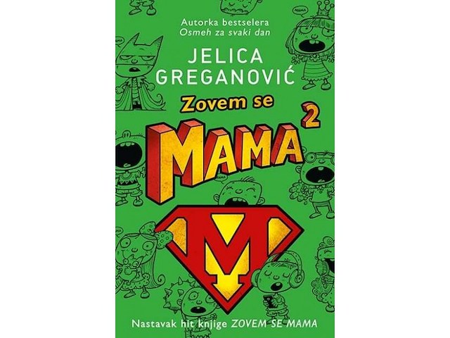 Zovem se mama 2 - Jelica Greganović