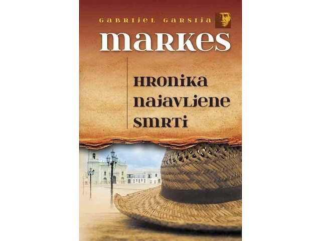 Hronika najavljene smrti - Gabrijel Garsija Markes