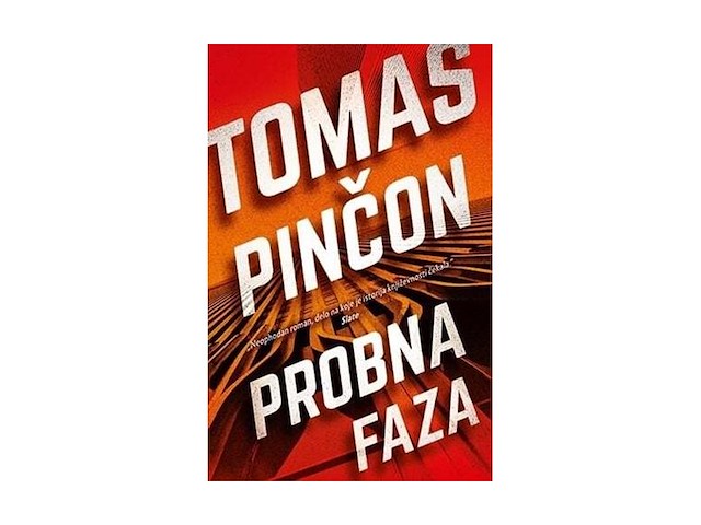 Probna faza - Tomas Pinčon