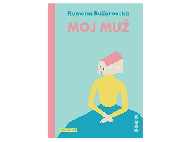 Moj muž - Rumena Bužarovska