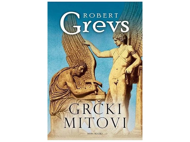 Grčki mitovi - Robert Grevs