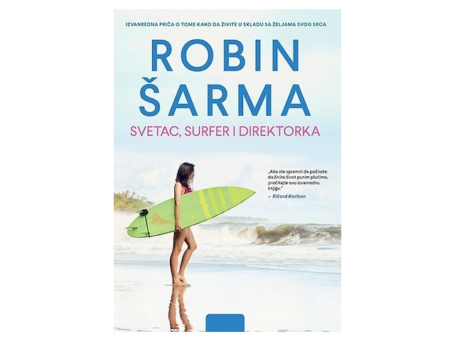 Svetac, surfer i direktorka - Robin S. Šarma