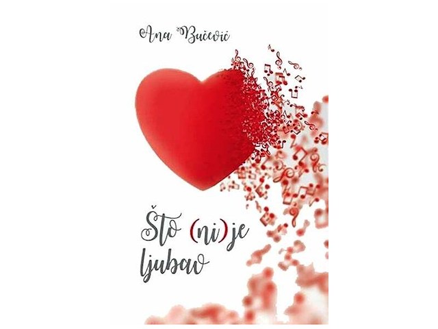 Što (ni)je ljubav - Ana Bučević