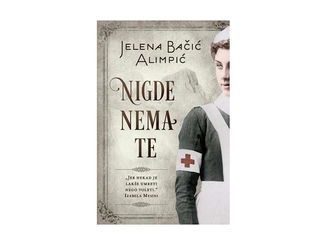 Nigde nema te - Jelena Bačić Alimpić