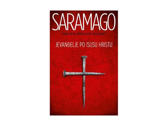 Jevanđelje po Isusu Hristu - Žoze Saramago