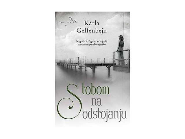 S tobom, na odstojanju - Karla Gelfenbejn