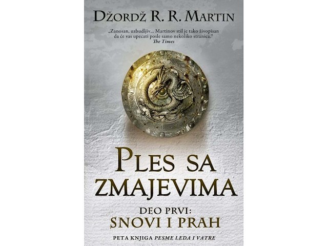 Ples sa zmajevima - deo prvi: Snovi i prah - Džordž R. R. Martin