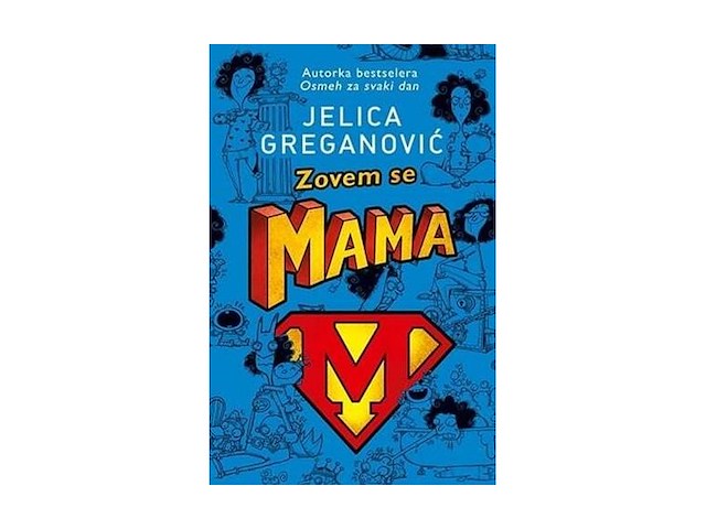 Zovem se mama - Jelica Greganović