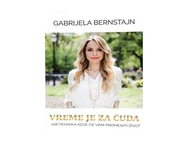 Vreme je za čuda - Gabrijela Bernstajn