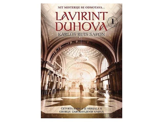 Lavirint duhova - prvi deo - Karlos Ruis Safon