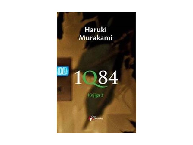 1Q84 - knjiga 3 - Haruki Murakami