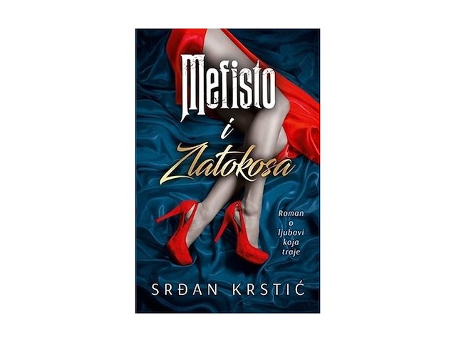 Mefisto i Zlatokosa - Srđan Krstić