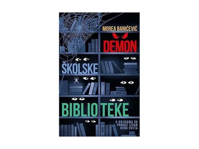 Demon školske biblioteke - Morea Banićević