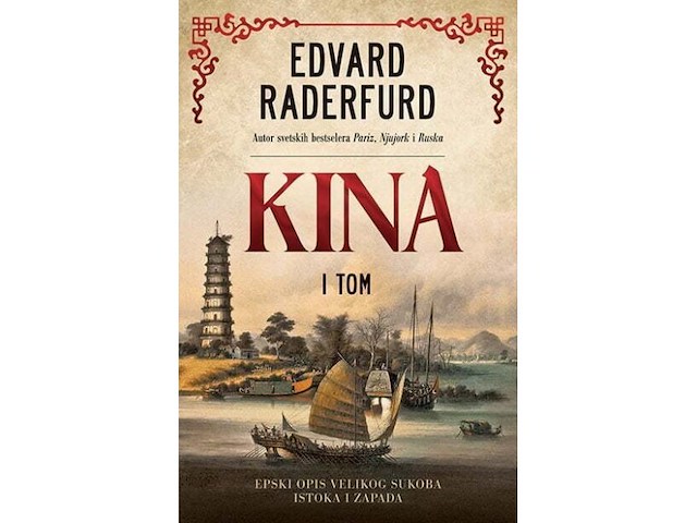 Edvard Raderfurd - Kina, cena po knjizi!