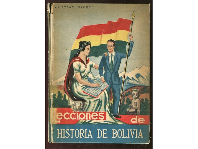 Florian Giebel - Lecciones de Historia de Bolivia