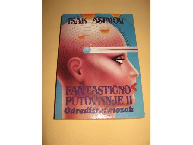 Isak Asimov:fantastično putovanje II odredište mozak