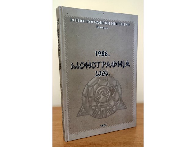 MONOGRAFIJA VOJNOGEOGRAFSKOG INSTITUTA 1986-2006