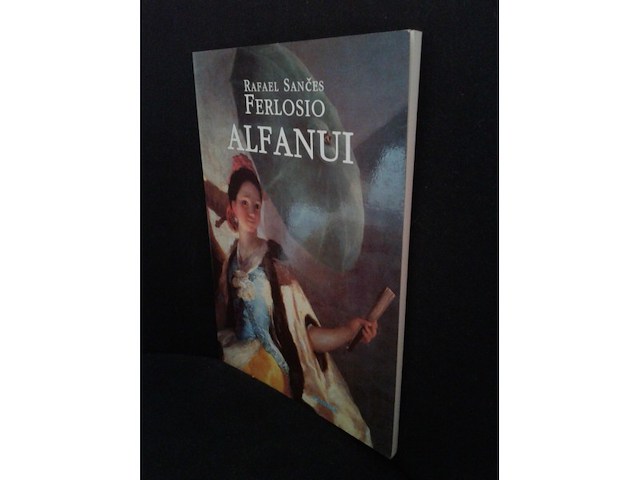 Alfanui, Rafael Sances Ferlosio