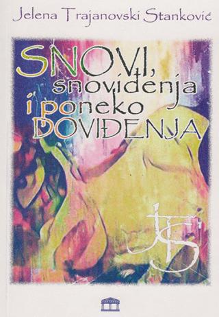 SNOVI, SNOVIĐENJA I PONEKO DOVIĐENJA