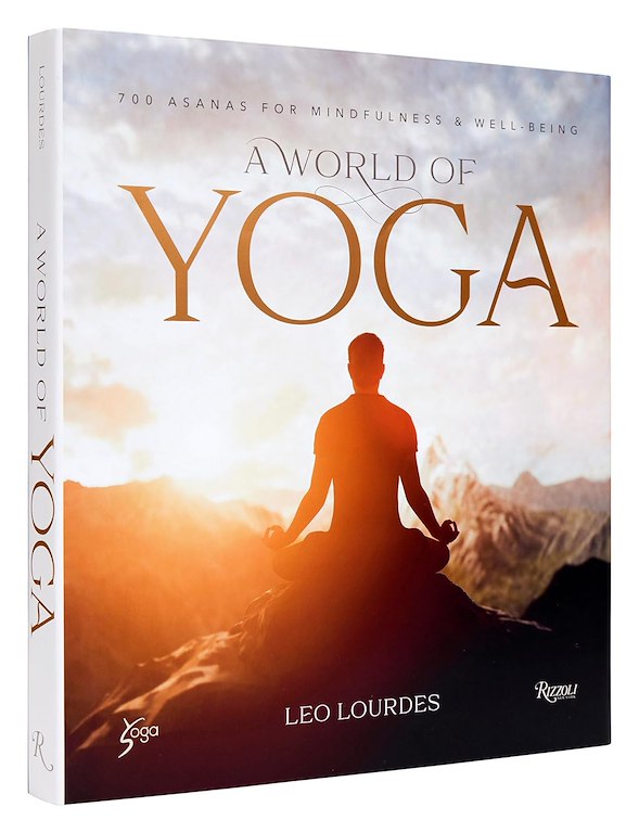 A World of Yoga: 700 Asanas for Mindfulness and Well-Being