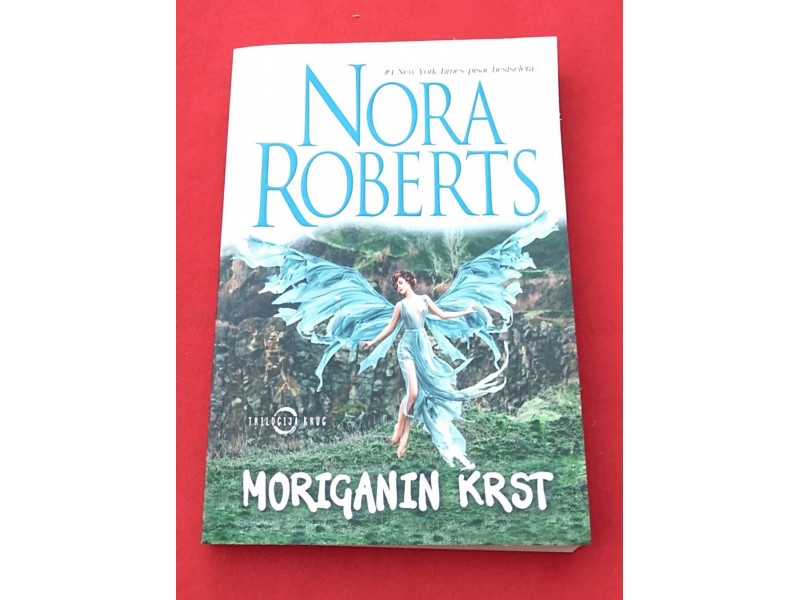 Moriganin krst Nora Roberts Nova knjiga