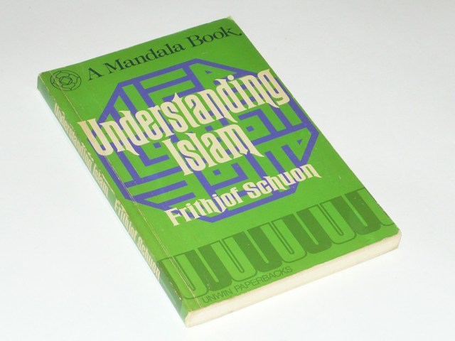 Frithjof Schuon - Understanding Islam