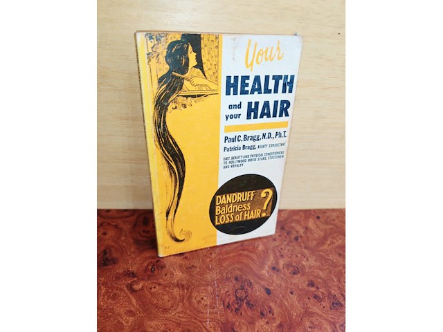 Your health and your hair - Paul Bragg