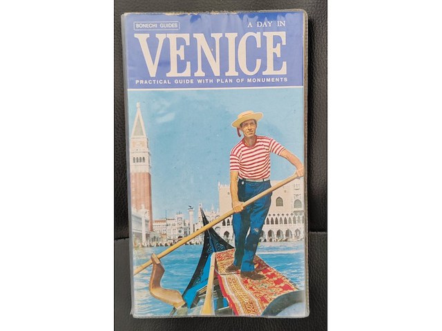 A day in Venice, practical guide with plan of monuments