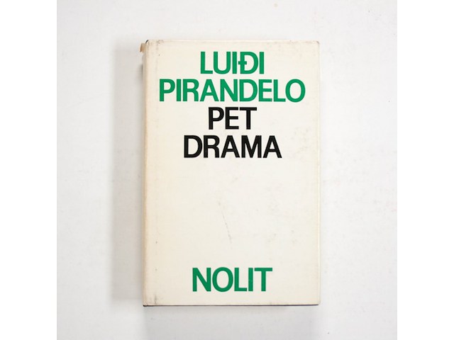 Pet drama, Luiđi Pirandelo