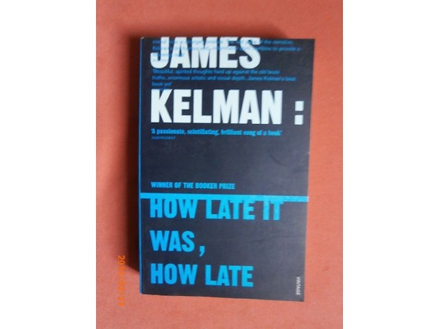 How late it was, how late, James Kelman