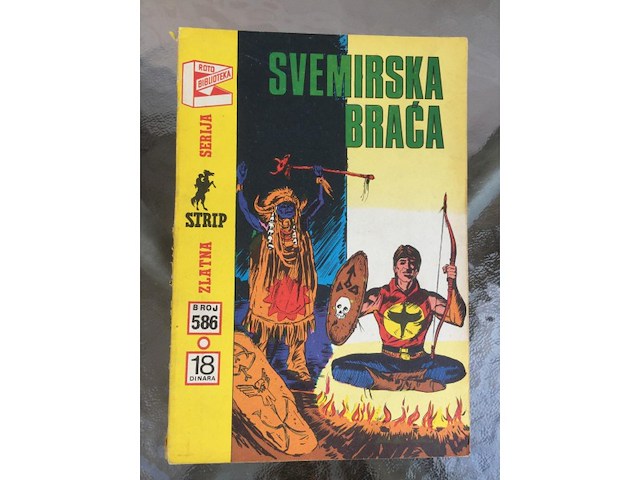 Zlatna serija SVEMIRSKA BRAĆA broj 586 / Zagor