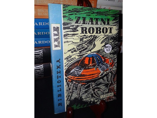 ZLATNI ROBOT (Biblioteka Lale 163)