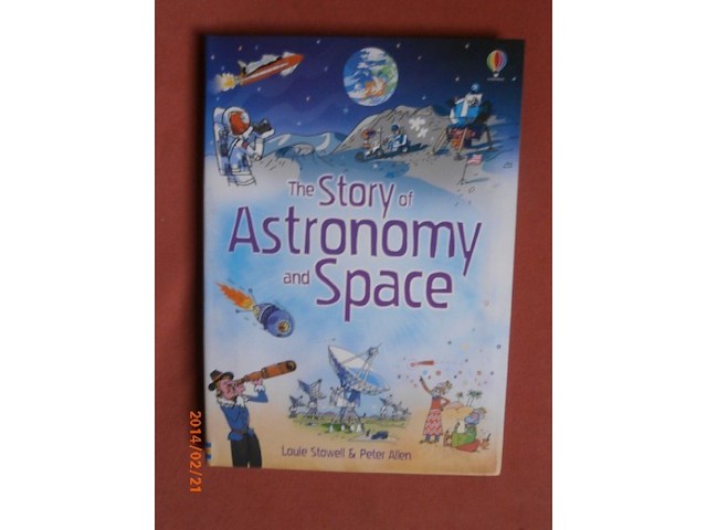 The Story of Astronomy and Space, Louie Stowell