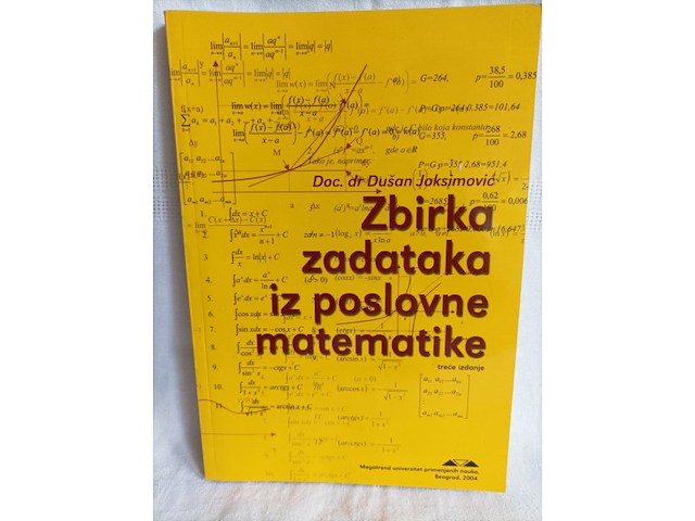 Zbirka zadataka iz poslovne matematike,Dušan Joksimović