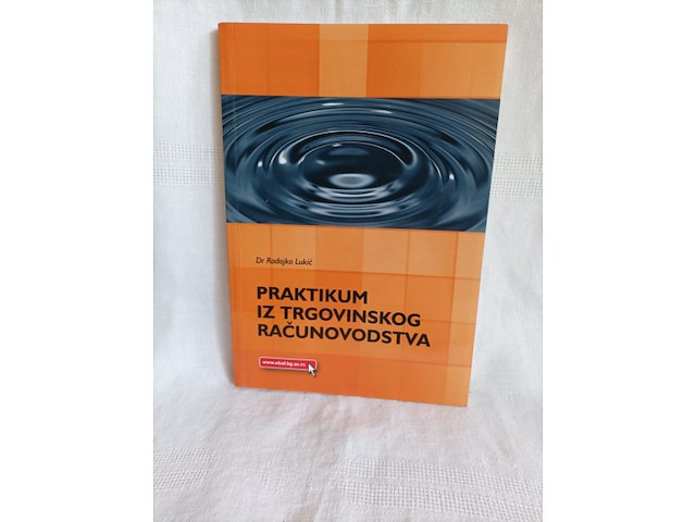 Praktikum iz trgovinskog računovodstva,Radojko Lukić