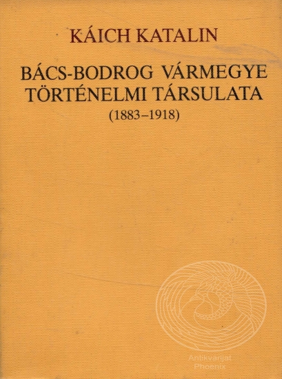 Bács-Bodrog vármegye történelmi társulata (1883-1918)